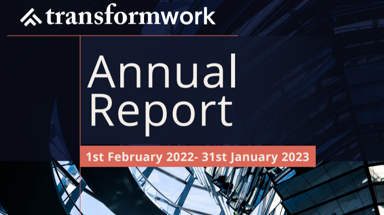Transform Work Annual Report 2022/2023 : Transform Work